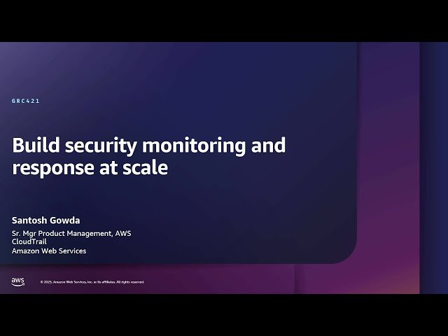 Free Video Build Security Monitoring And Response At Scale With Aws Cloudtrail Lake From Aws