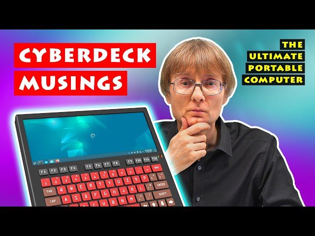 Free Video: Cyberdeck Musings - The Ultimate Portable PC from ExplainingComputers | Class Central