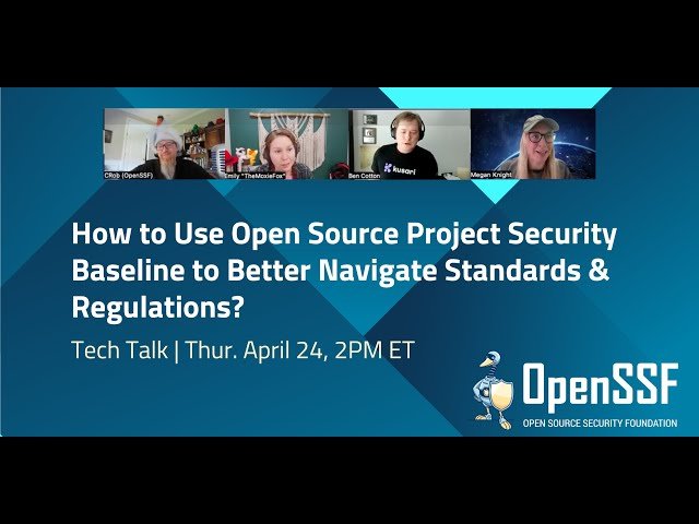 Free Video: How to Use the OSPS Baseline to Better Navigate Standards and Regulations from ...
