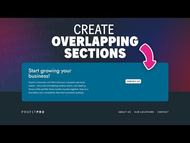 Free Video: Creating Overlapping Website Sections with CSS - Box Shadow and Gradient Methods ...