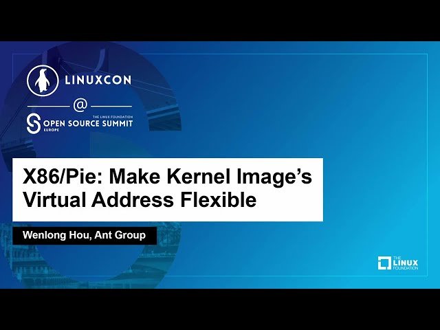 Free Video: Make Kernel Image's Virtual Address Flexible - X86/PIE Implementation from Linux ...