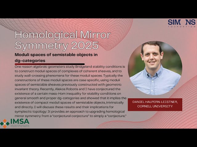 Free Video: Moduli Spaces of Semistable Objects in DG-Categories from IMSA | Class Central