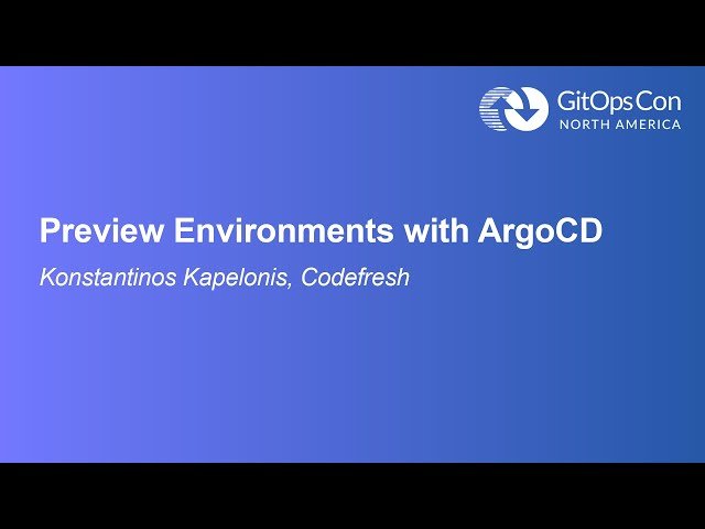 Free Video: Preview Environments with ArgoCD from CNCF [Cloud Native ...