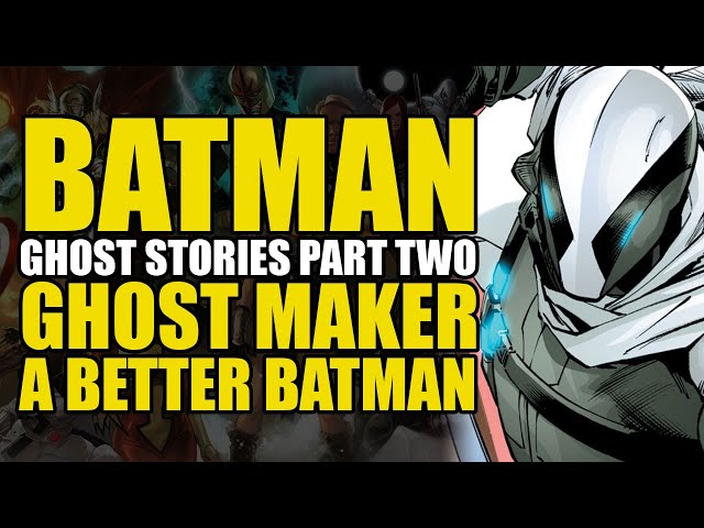 Free Video: Ghost Maker vs. Batman - Ghost Stories Part 2 from Comics ...