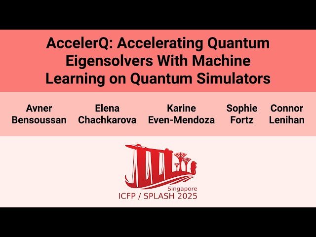 Free Video: AccelerQ - Accelerating Quantum Eigensolvers With Machine Learning on Quantum ...