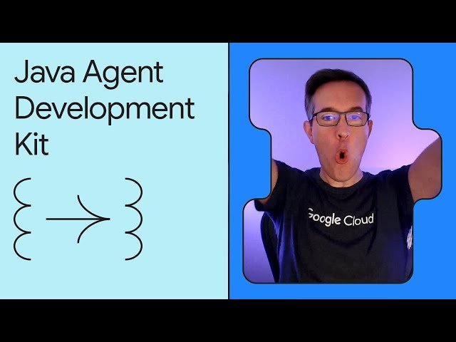 Free Video: Build Your First Java Agent with Google ADK from Google | Class Central