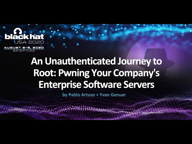 Black Hat Talk: An Unauthenticated Journey to Root - Pwning Your ...