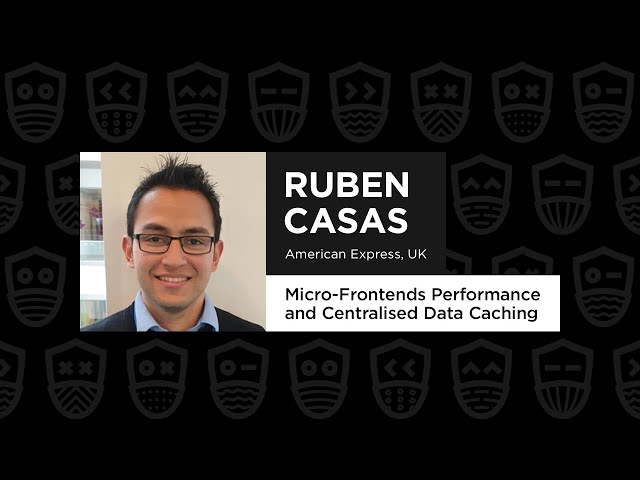 Conference Talks Talk: Micro-Frontends Performance and Centralised Data Caching from React ...