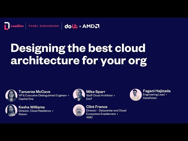 Free Video: Designing the Best Cloud Architecture for Your Organization from LeadDev | Class Central