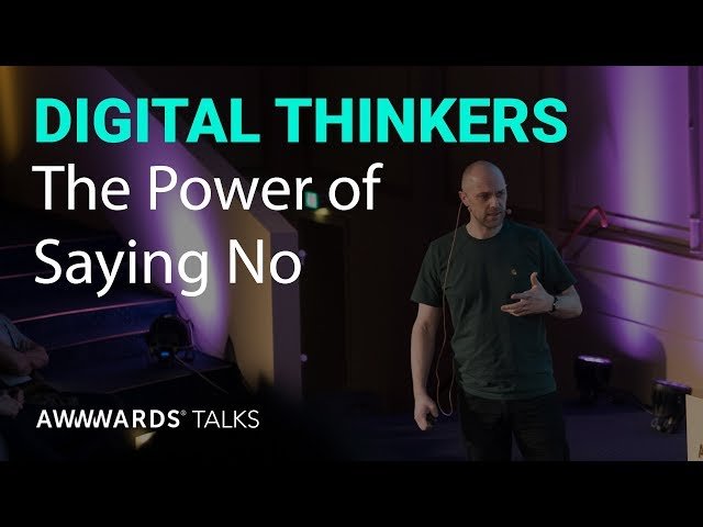 awwwards. Talk: The Power of Saying No from awwwards. | Class Central