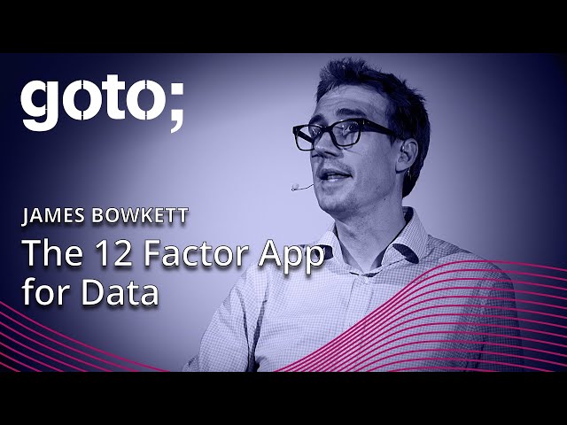 Free Video: The 12 Factor App for Data - Principles for Designing Data ...