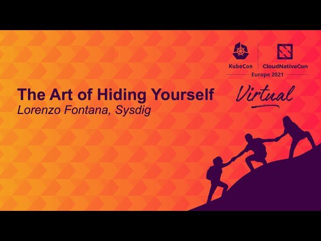 Conference Talks Talk: The Art of Hiding Yourself from CNCF [Cloud ...