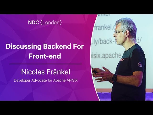NDC Conferences Talk: Discussing Backend For Front-end from NDC ...