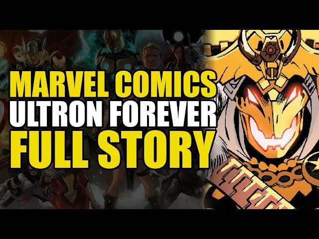 Free Video: Ultron Forever - Full Story from Comics Explained | Class ...