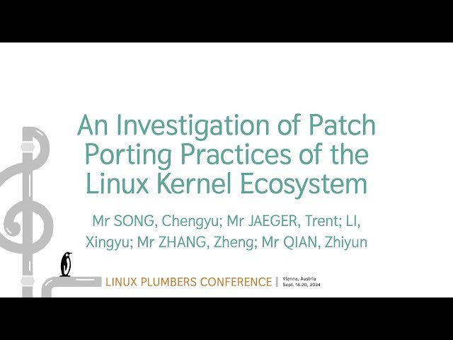 Free Video: An Investigation of Patch Porting Practices of the Linux Kernel Ecosystem from Linux ...