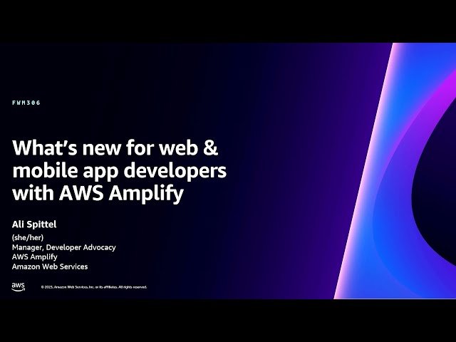 Free Video: What's New for Web and Mobile App Developers with AWS Amplify from AWS Events ...