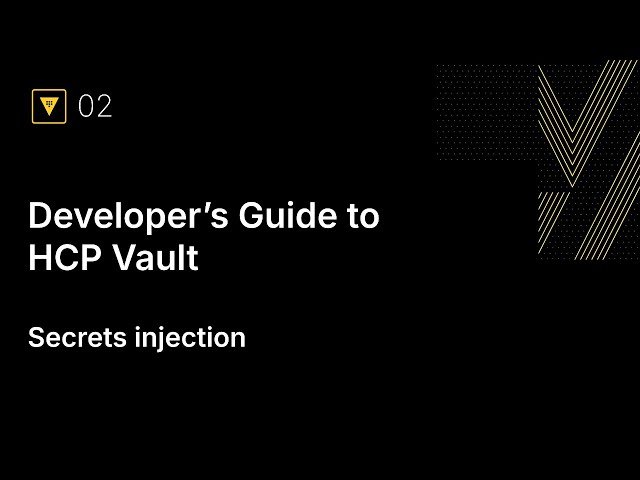 Free Video: Developer's Guide to HCP Vault, Part 2: Secrets Injection from HashiCorp | Class Central