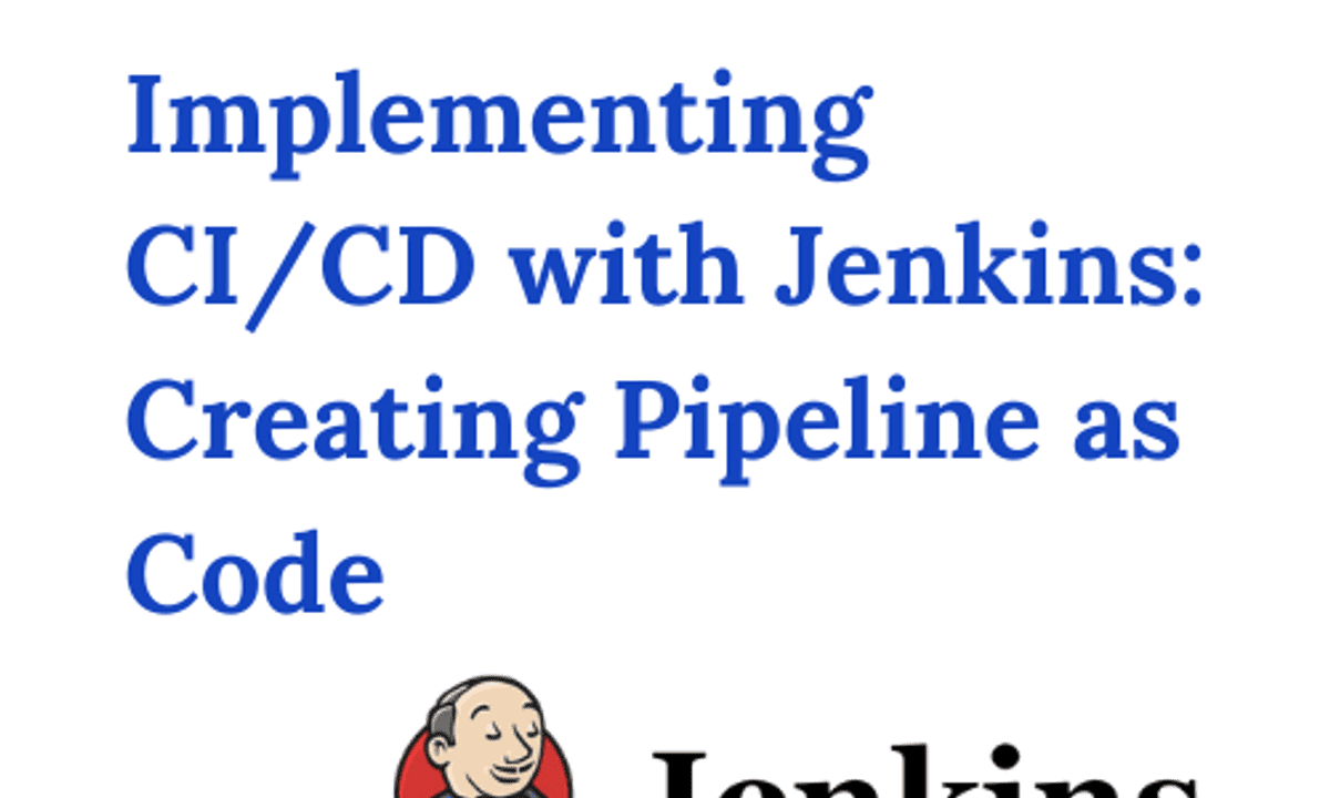 Online Course: Implementing CI/CD with Jenkins: Creating Pipeline as Code from Coursera Project ...