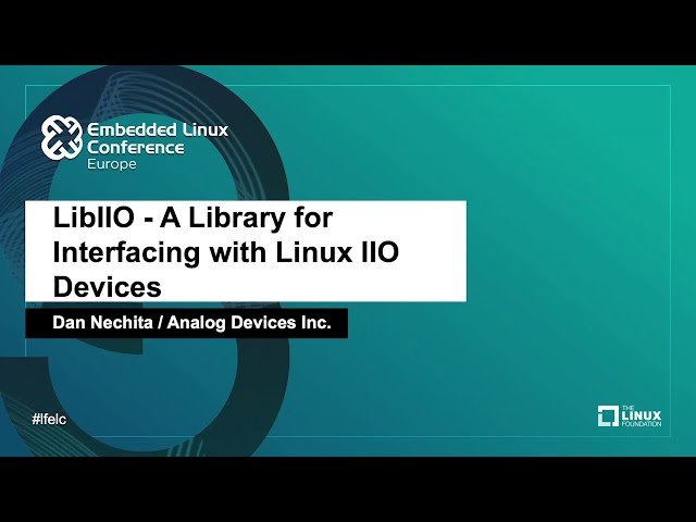 Free Video: LibIIO - A Library for Interfacing with Linux IIO Devices ...