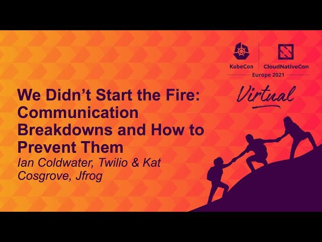 Conference Talks Talk: We Didn't Start the Fire - Communication ...