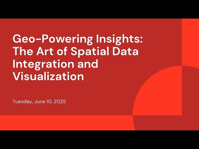 Free Video: Geo-Powering Insights - The Art of Spatial Data Integration and Visualization from ...