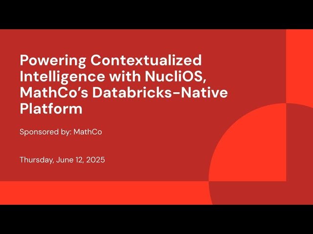 Free Video: Powering Contextualized Intelligence with NucliOS - MathCo ...
