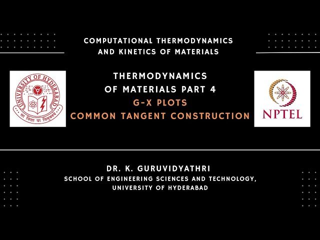Free Video: Thermodynamics of Materials 4 - G-x Plots and Common Tangent Construction from NPTEL ...