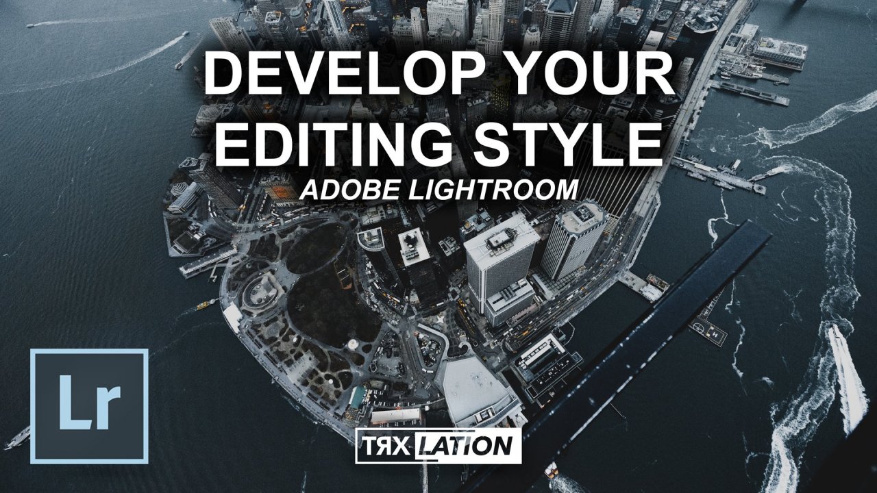 Online Course: Adobe Lightroom: Developing Your Editing Style from ...