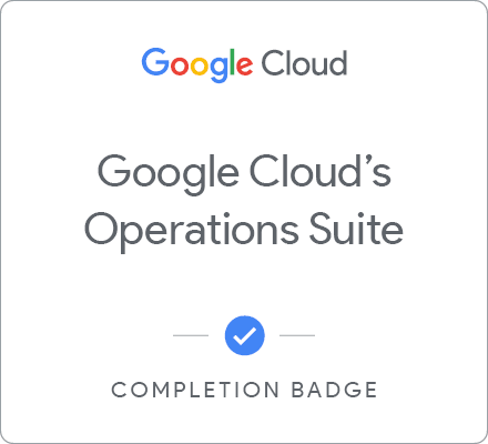 Online Course: Google Cloud's Operations Suite from Google | Class Central