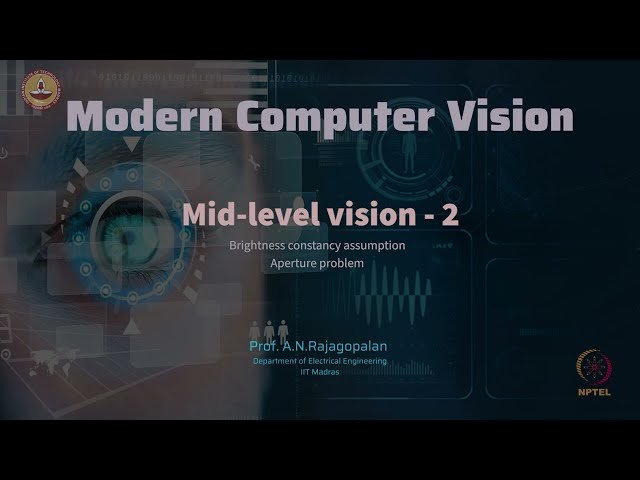Free Video: Mid-Level Vision - Lecture 2 from NPTEL-NOC IITM | Class ...