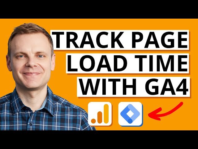 Free Video: Track Page Load Time in GA4 - Step-by-Step Tutorial from ...
