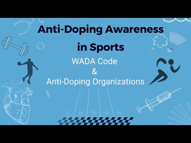 Free Video: WADA Code and Anti-Doping Organizations from NPTEL-NOC IITM ...