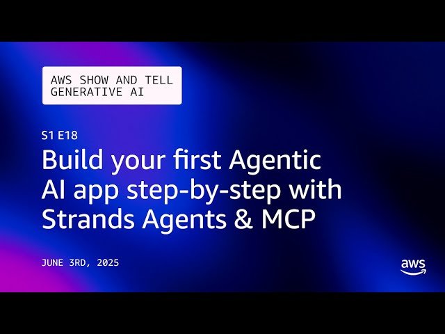 Free Video: Build Your First Agentic AI App Step-by-Step with Strands Agents and MCP from AWS ...