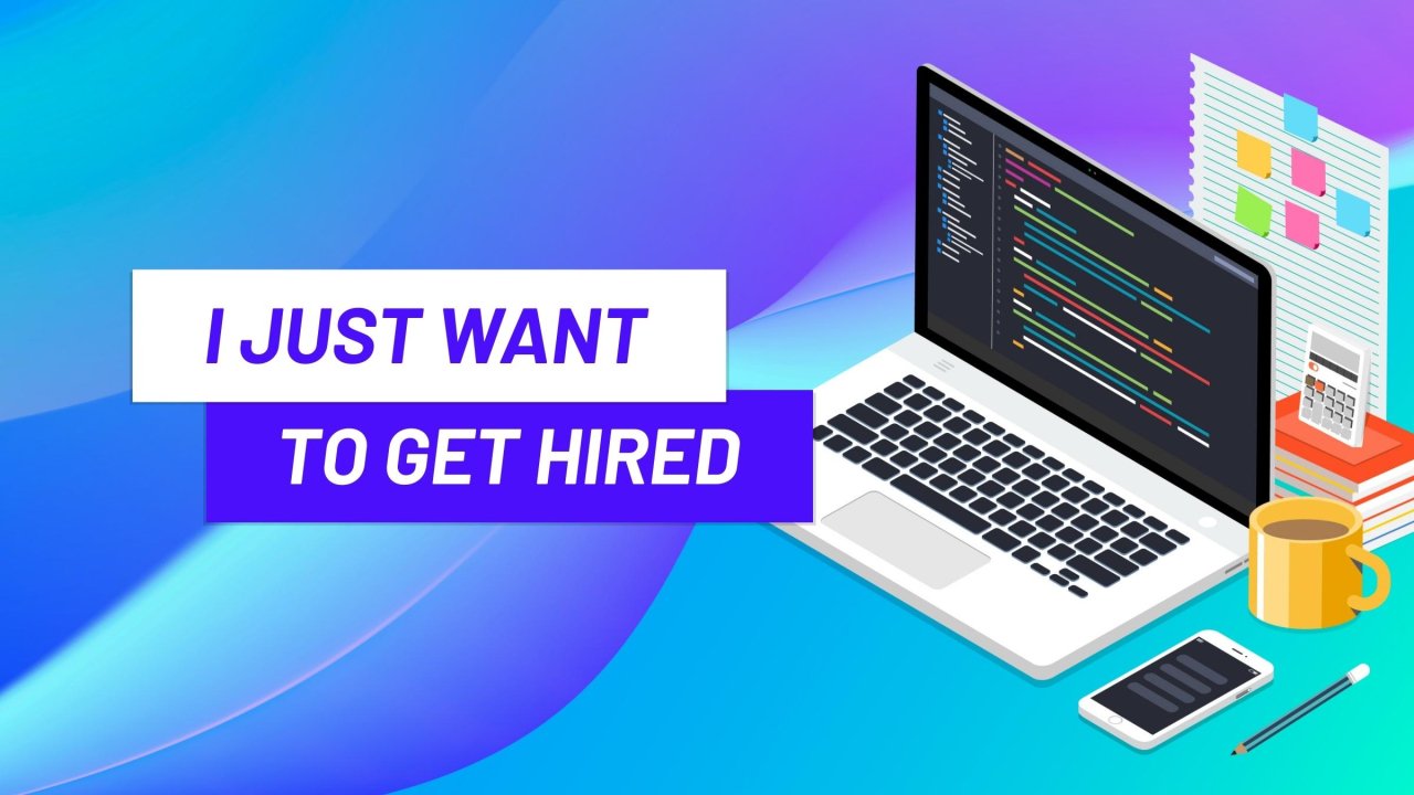 Online Course: I Just Want To Get Hired from Zero To Mastery | Class Central