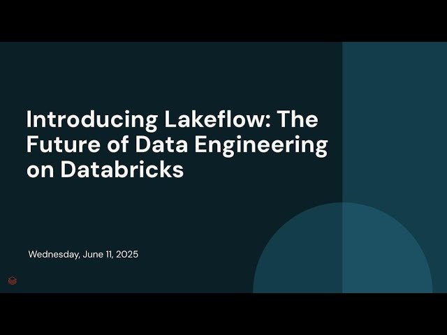 Free Video: Introducing Lakeflow - The Future of Data Engineering on Databricks from Databricks ...