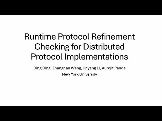Free Video: Runtime Protocol Refinement Checking for Distributed Protocol Implementations from ...