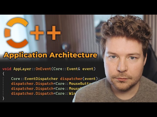 Free Video: Events - C++ Application Architecture from The Cherno | Class Central