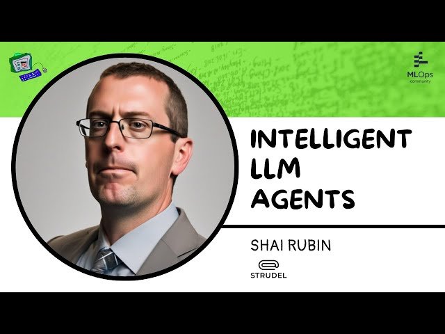 Free Video: Smart Agents Start with Smart LLM Choices from MLOps.community | Class Central