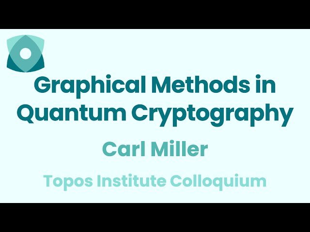 Free Video: Graphical Methods in Quantum Cryptography - Visual Reasoning and Picture-Proofs from ...