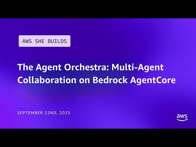 Free Video: The Agent Orchestra - Multi-Agent Collaboration on Bedrock ...