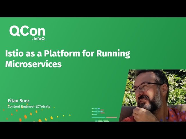 Free Video: Istio as a Platform for Running Microservices - From Architecture to Implementation ...