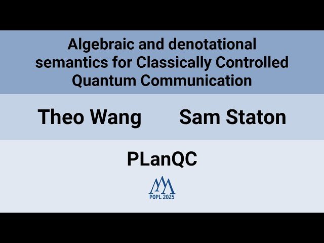 Free Video: Algebraic and Denotational Semantics for Classically Controlled Quantum ...