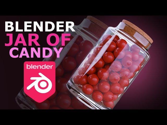Free Video: Make a Jar of Candy in Blender 4.2 - Tutorial from PIXXO 3D ...