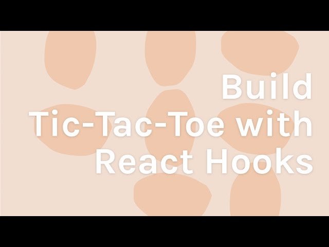 Free Video React Hooks Tutorial Build A Tic Tac Toe Game Full 8033