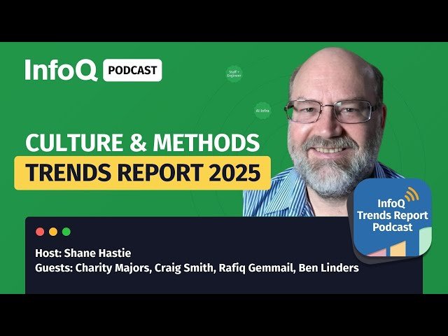 Free Video: Culture and Methods Trends in 2025 - AI Impact on Engineering Teams from InfoQ ...