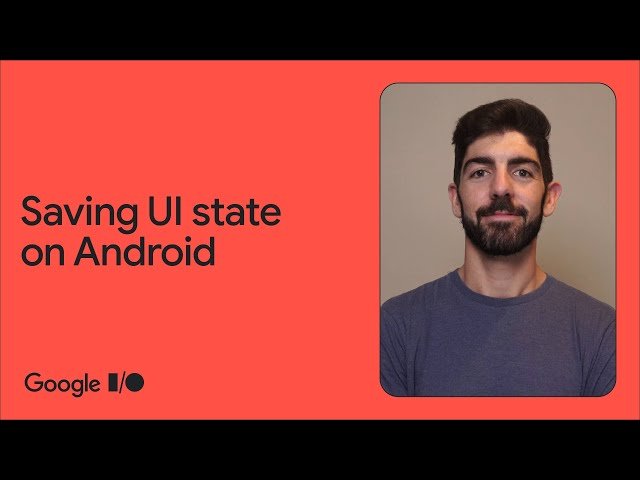 Free Video: Best Practices for Saving UI State on Android from Android Developers | Class Central