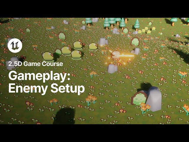 Free Video: Gameplay: Enemy Setup - 2.5D Game Course from Unreal Engine | Class Central