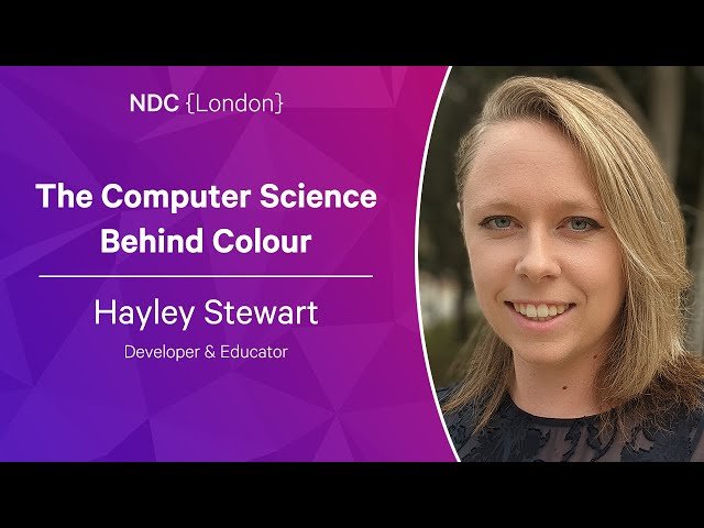 NDC Conferences Talk: The Computer Science Behind Colour from NDC ... NDC Conferences Talk: The Computer Science Behind Colour from NDC ...