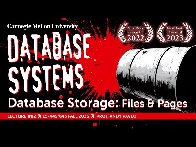 Free Video: Database Storage - Files, Pages, Tuples - Lecture 3 from CMU Database Group | Class ...