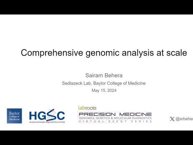 Free Video: Comprehensive Genomics Analysis at Scale from Labroots | Class Central